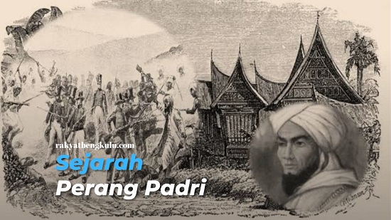 Sejarah Nama Indonesia, Pecahnya Perang Padri di Sumatera Barat Hingga Pengasingan Tuanku Imam ...