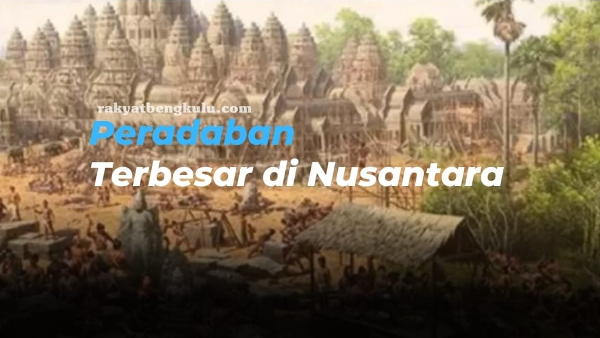 Sejarah Nusantara Kerajaan Majapahit Peradaban Terbesar Yang Pernah