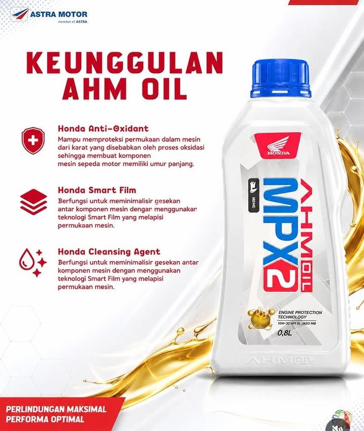 Keunggulan AHM Oil MPX 2, Oli Motor Honda yang Dirancang untuk ...
